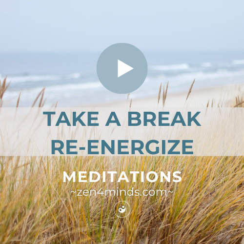TAKE 5 Take a Break Relax - ZEN 4 MINDS